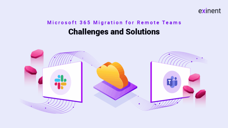 Microsoft 365 Migration for Remote Teams: Challenges and Solutions