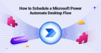 How to Schedule a Microsoft Power Automate Desktop Flow