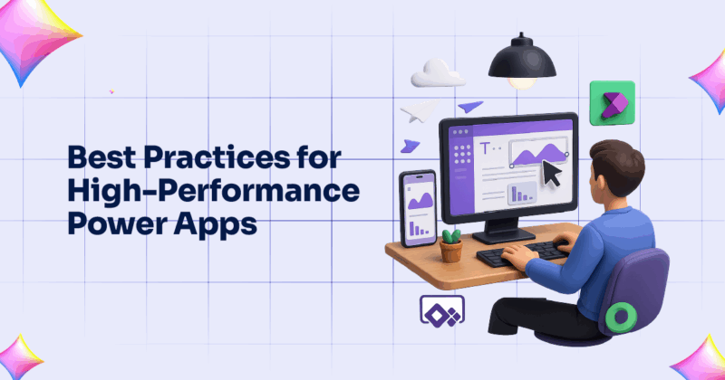 Best Practices for High-Performance Power Apps