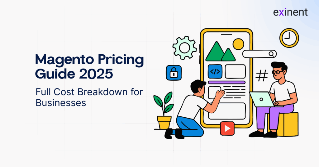 Magento Pricing Guide 2025: Full Cost Breakdown for Businesses