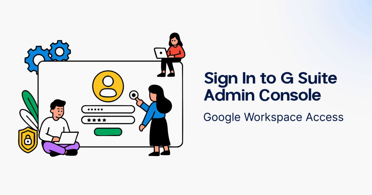Sign In to G Suite Admin Console | Google Workspace Access