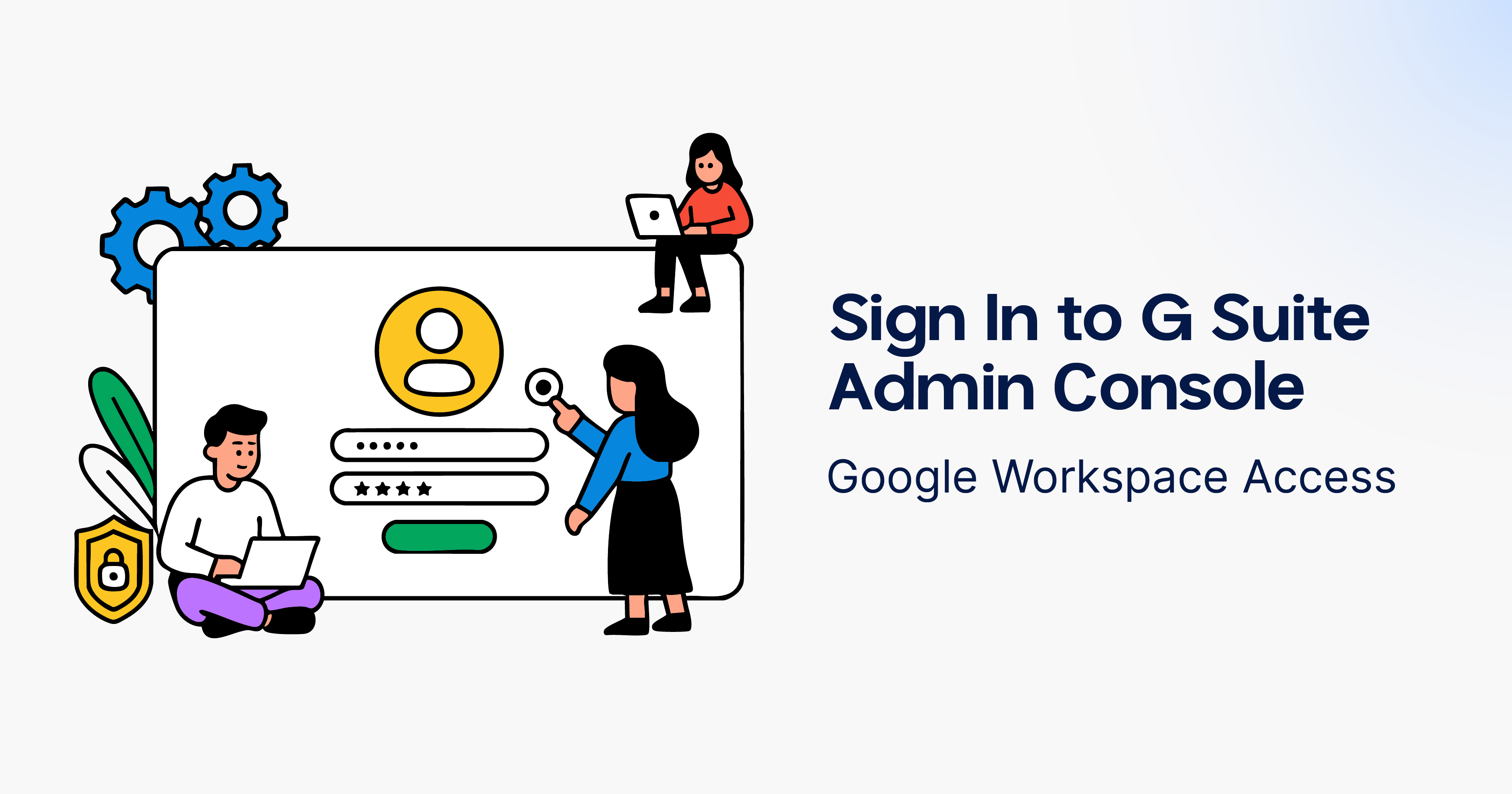 Sign In to G Suite Admin Console | Google Workspace Access