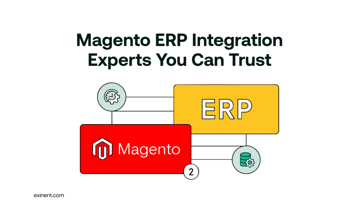 Magento ERP Integration Experts You Can Trust