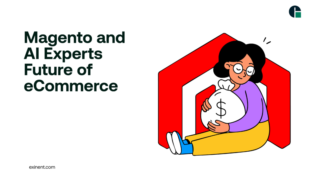 Magento and AI Experts: Future of eCommerce
