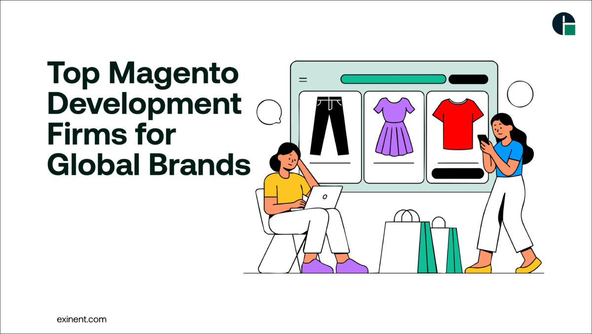 Top Magento Development Firms for Global Brands