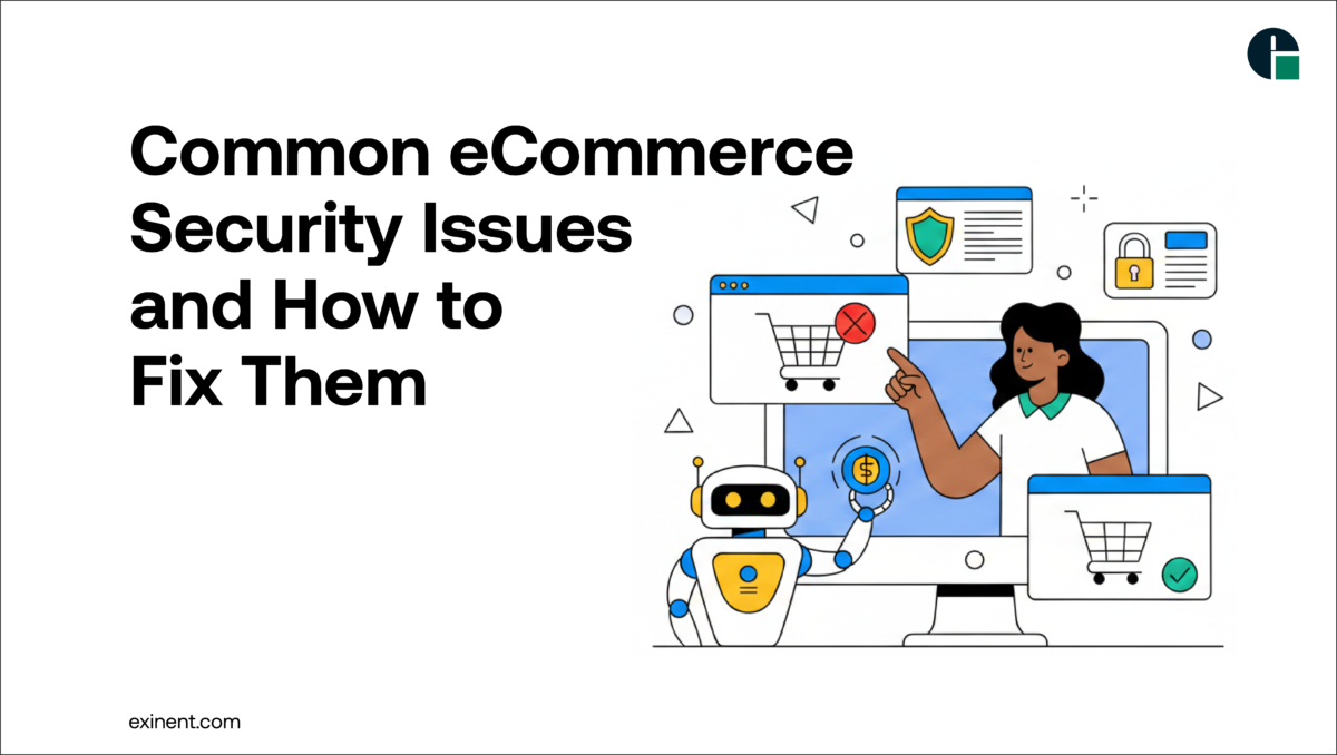 Common eCommerce Security Issues and How to Fix Them